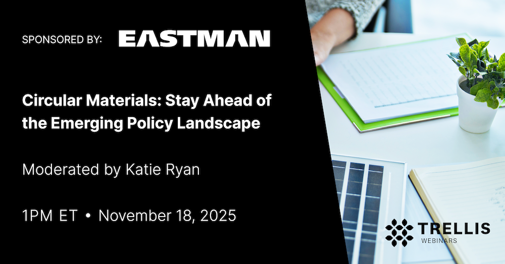Circular Materials: Stay Ahead of the Emerging Policy Landscape | Trellis